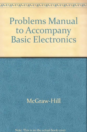 Problems in Basic Electronics, 5th edition: Grob,Bernard, Schultz ...