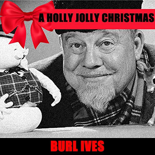 A Holly Jolly Christmas ! von Burl Ives bei Amazon Music - Amazon.de