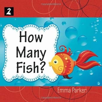 Amazon.com: How Many Fish: 9781877561108: Parker, Emma, Renaud ...