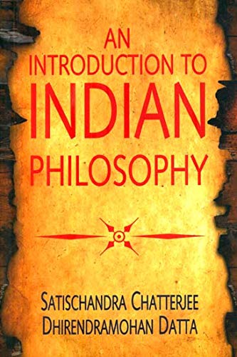 An Introduction to Indian Philosophy: Satischandra Chatterjee ...