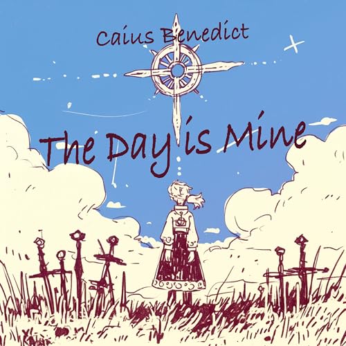 The Day is Mine : Caius Benedict: Amazon.fr: Téléchargement de Musique