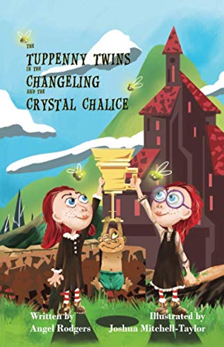 The Tuppenny Twins In The Changeling And The Crystal Chalice: Amazon.co ...