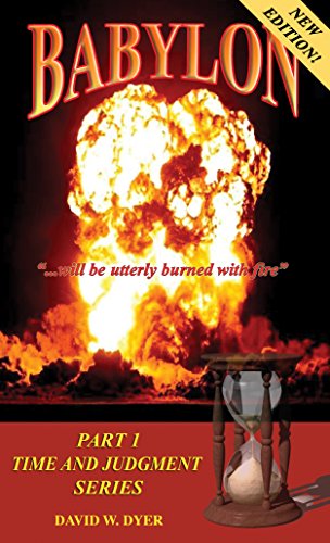 Babylon: Time and Judgment Series (End-Times Book 1) - Kindle edition ...