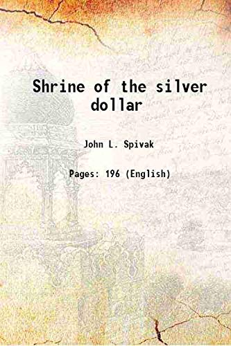 Amazon.in: Buy Shrine of the silver dollar 1940 Book Online at Low ...