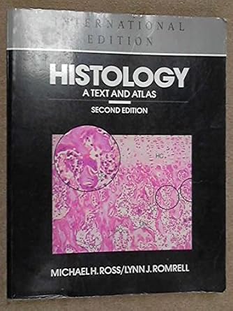 Histology, A Text and Atlas: Michael H. Ross: 9780683098877: Amazon.com ...