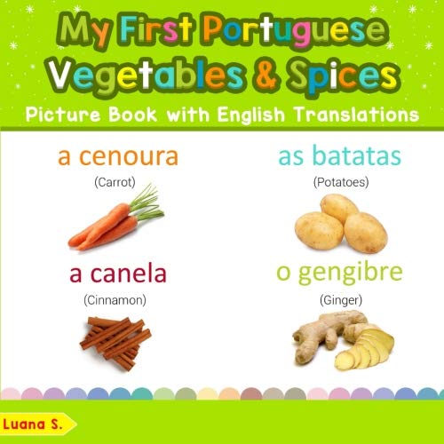 My First Portuguese Vegetables & Spices Picture Book with English ...