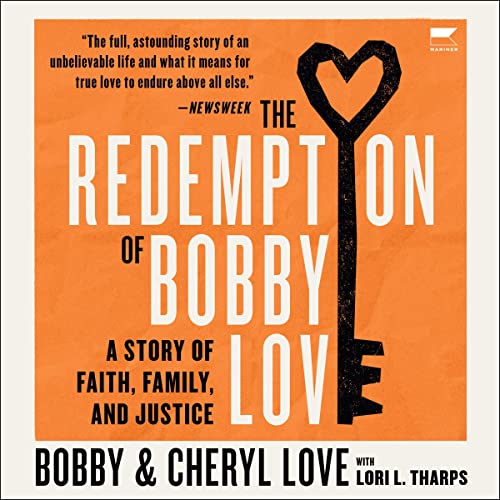 Amazon.com: The Redemption of Bobby Love: A Story of Faith, Family, and ...