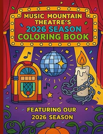 Broadway Coloring Book: Volume 3: Music Mountain Theatre's 9th Season ...