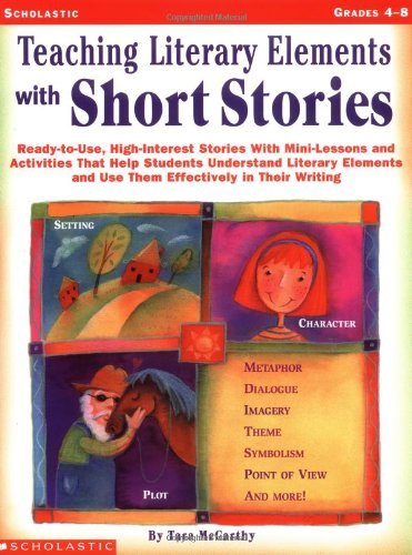 Teaching Literary Elements with Short Stories: Ready-to-Use, High ...
