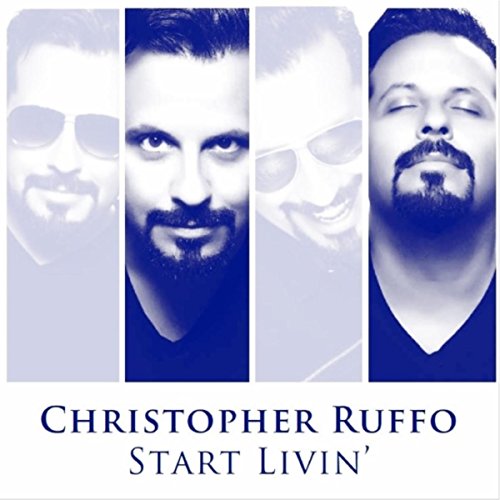 Amazon MusicでChristopher RuffoのStart Livin'を再生する