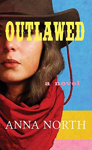 Amazon.com: Outlawed: 9781643589312: North, Anna: Books