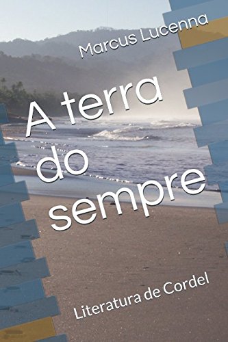 Amazon.com: A terra do sempre: Literatura de Cordel (Portuguese Edition ...