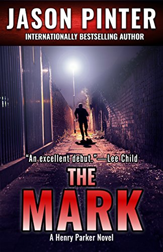 The Mark: (Henry Parker Suspense Thrillers Book 1) - Kindle edition by ...