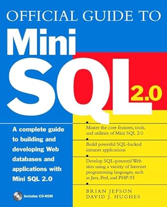 Official Guide to Mini SQL 2.0 Jepson, Brian and Hughes, David J ...