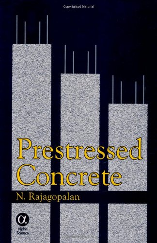 Prestressed Concrete: Rajagoplan, N.: 9780849317200: Amazon.com: Books