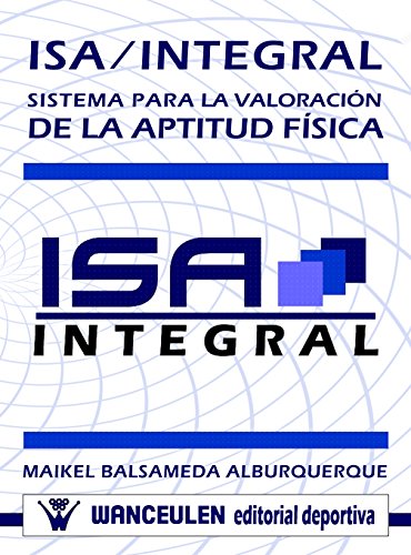 ISA / INTEGRAL: Sistema para la valoración de la aptitud deportiva ...