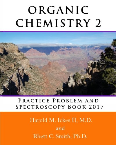 Buy Organic Chemistry 2 Practice Problem and Spectroscopy Book 2017 ...
