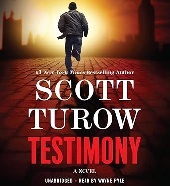 Testimony: 10 (Kindle County) : Turow, Scott, Pyle, Wayne: Amazon.in: Books