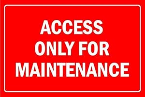 Access only for maintenance sign - Self adhesive sticker (200mm x 150mm ...