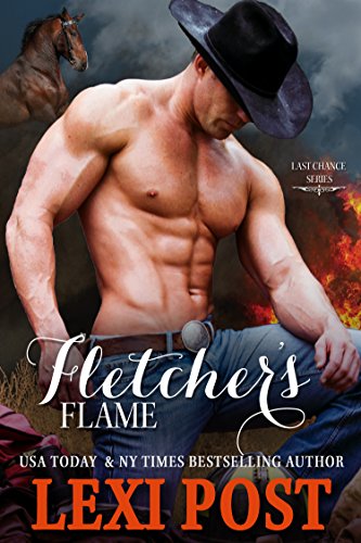 Fletcher's Flame (Last Chance Book 3) - Kindle edition by Post, Lexi ...