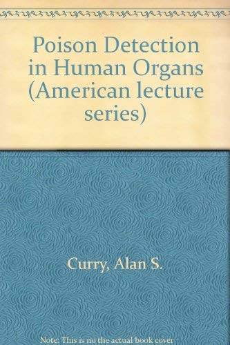 Poison Detection in Human Organs: 9780398054250: Medicine & Health ...