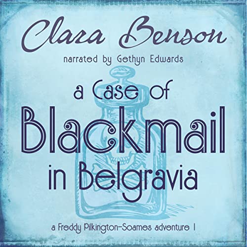 Amazon.com: A Case of Blackmail in Belgravia: A Freddy Pilkington ...