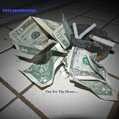 Play One for the Money... by Pete Dembrowski on Amazon Music