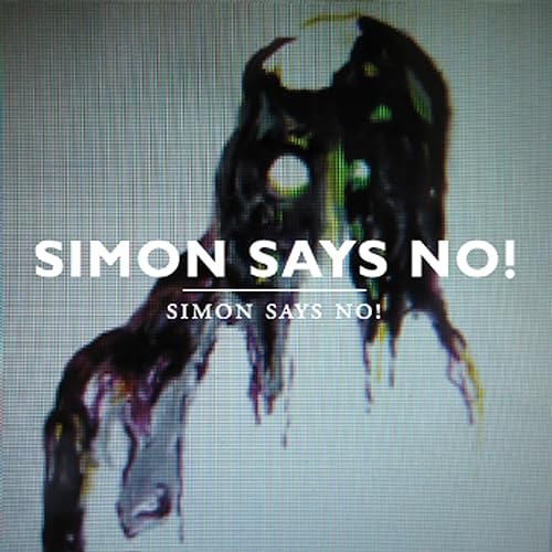 Play Simon Says No! by Simon Says No! on Amazon Music