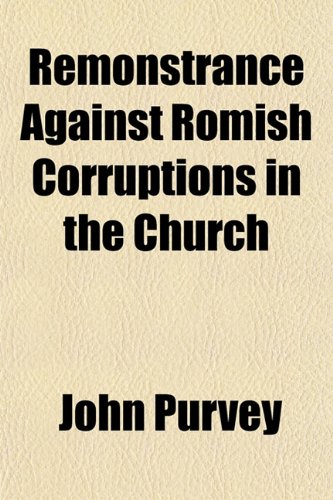 Remonstrance Against Romish Corruptions in the Church : Amazon.in: Books