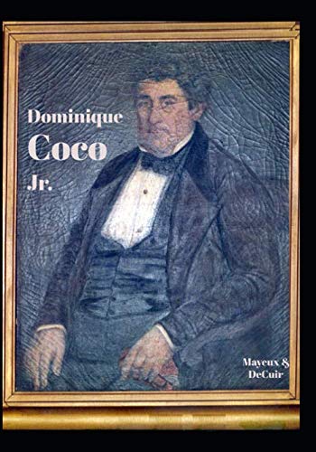 Dominique Coco, Jr.: His fame, his fortune, his family: DeCuir, Randy ...