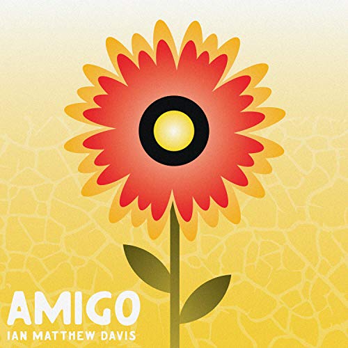 Amazon.com: Amigo : Ian Matthew Davis: Digital Music