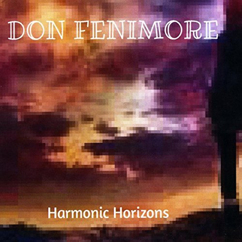 Play Harmonic Horizons by Don Fenimore on Amazon Music