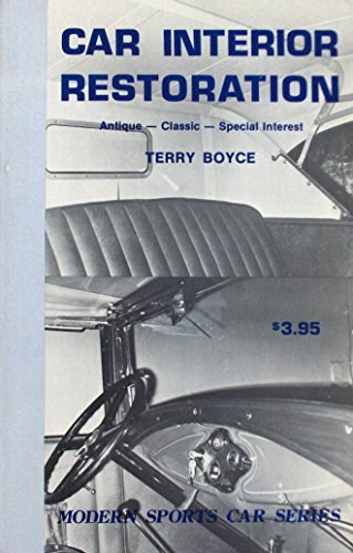 Car Interior Restoration: Antique, Classic, Special Interest (Modern ...