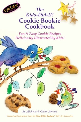 The Kids-Did-It! Cookie Bookie Cookbook: Fun & Easy Cookie Recipes ...