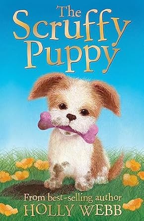 The Scruffy Puppy (Holly Webb Animal Stories Book 27) eBook : Webb ...