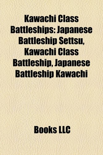 Kawachi Class Battleships: Japanese Batt : Llc, Books: Amazon.es: Libros