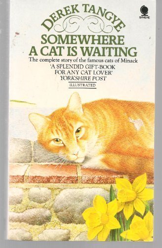 Somewhere a Cat is Waiting by Tangye Derek (1993-05-03): Derek Tangye ...