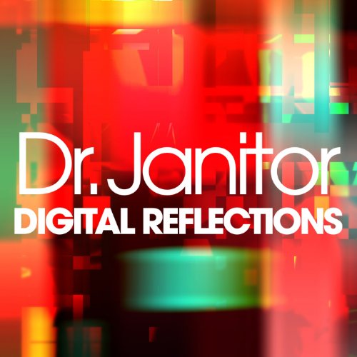 Amazon MusicでDr. JanitorのDigital Reflections (Remastered)を再生する