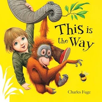 Amazon.com: This Is the Way: 9781402760198: Fuge, Charles: Books
