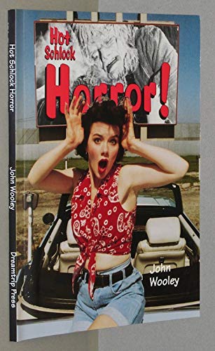 Hot schlock horror: Wooley, John: Amazon.com: Books
