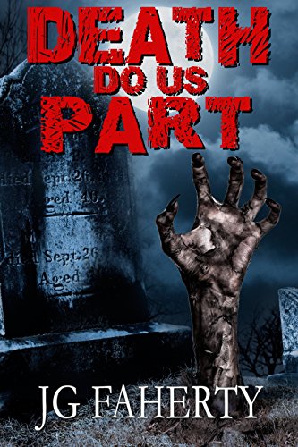 Death Do Us Part - Kindle edition by Faherty, JG. Mystery, Thriller ...