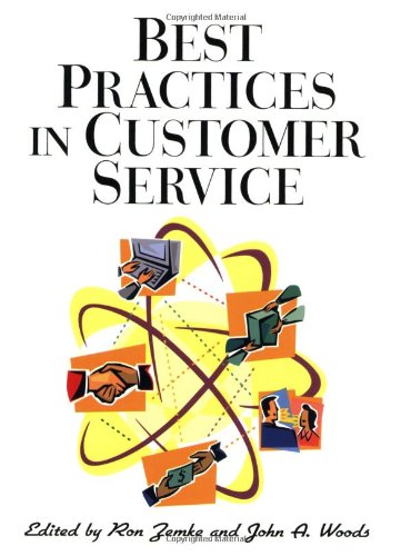 Best Practices in Customer Service: Zemke, Ron, Woods, John A ...