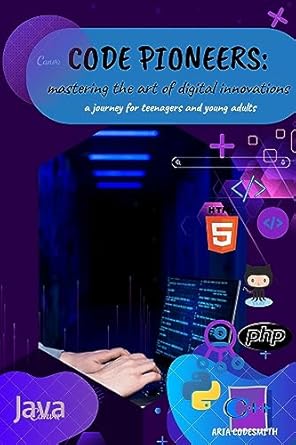 Amazon.com: Code Pioneers: Mastering The Art Of Digital Innovations ...