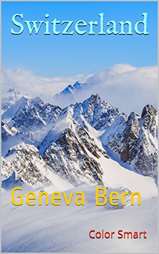 Amazon.com: Switzerland: Geneva Bern (Photo Book Book 66) eBook: Smart ...