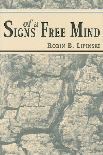 Signs of a Free Mind: Lipinski, Robin B.: 9780533160587: Amazon.com: Books