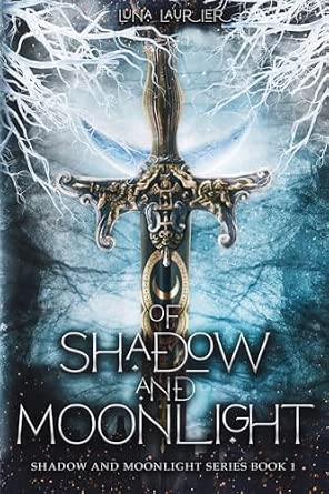 Of Shadow and Moonlight (Revised Edition): New Adult Paranormal Fantasy ...