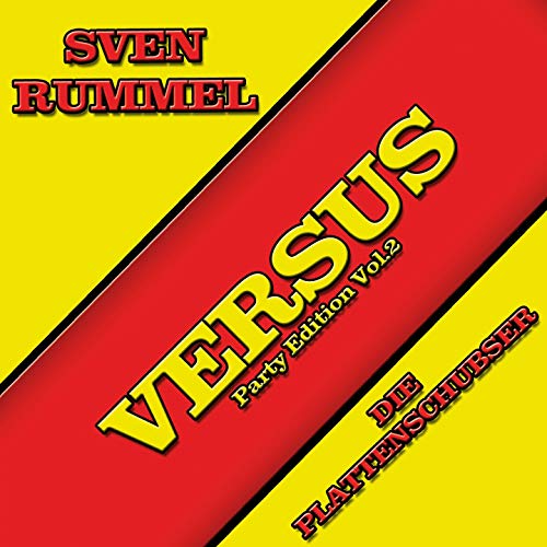 Reproducir Versus Party Edition, Vol. 2 (Sven Rummel vs ...