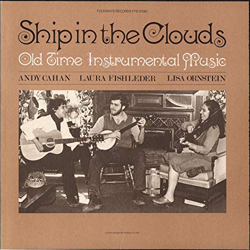 Play Ship in the Clouds: Old Time Instrumental Music by Andy Cahan ...