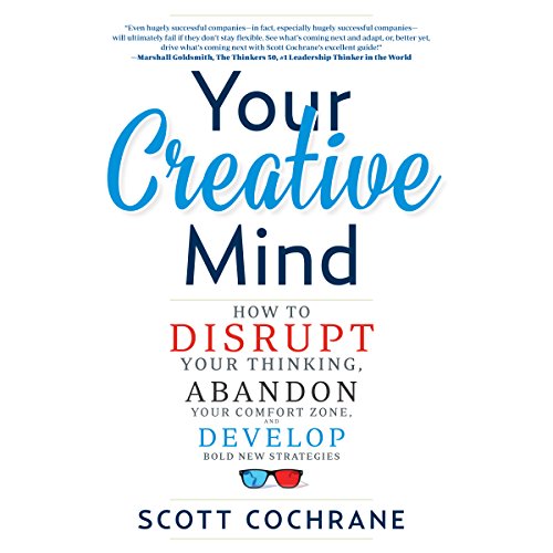 Amazon.com: Your Creative Mind: How to Disrupt Your Thinking, Abandon ...