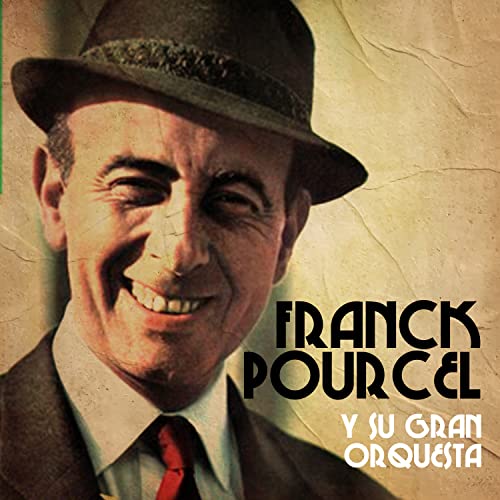 Amazon Musicでフランク・プウルセルのFranck Pourcel Y Su Gran Orquestaを再生する